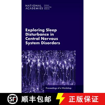 【3-4周达】Exploring Sleep Disturbance in Central Nervous System Disorders: Proceedings of a Workshop [9780309701860]