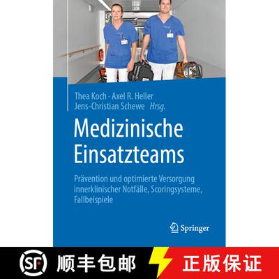 【3-4周达】Medizinische Einsatzteams: Prävention und optimierte Versorgung innerklinischer Notfälle... [9783662582930]