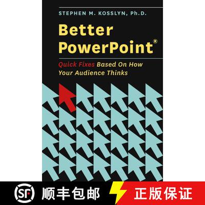 【3-4周达】Better PowerPoint (R): Quick Fixes Based On How Your Audience Thinks [9780195376753]