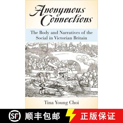 【3-4周达】精装 Anonymous Connections: The Body and Narratives of the Social in Victorian Britain [9780472119721]