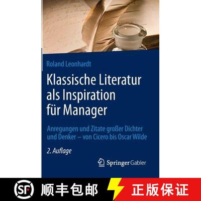 【3-4周达】Klassische Literatur als Inspiration für Manager : Anregungen und Zitate großer Dichter ... [9783834947550]