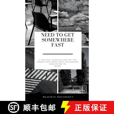 【3-4周达】精装 Need to Get Somewhere Fast: A critical examination of the transition from post-second... [9781645042570]