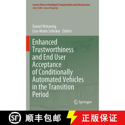 【3-4周达】Enhanced Trustworthiness and End User Acceptance of Conditionally Automated Vehicles in th... [9783030608637]