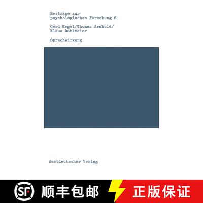 【3-4周达】Sprachwirkung: Psychophysiologische Forschungsgrundlagen und ausgewählte Experimente [9783531117522]