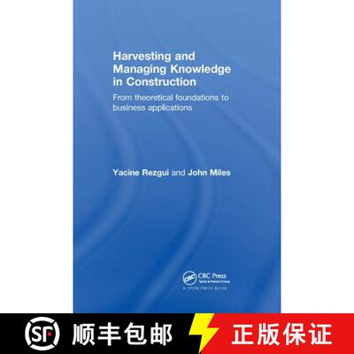 【3-4周达】精装 Harvesting and Managing Knowledge in Construction: From Theoretical Foundations to Bu... [9780415545952]