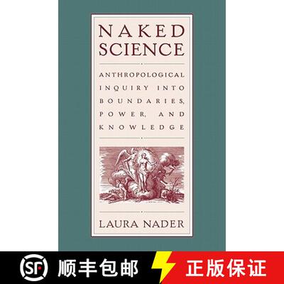 【3-4周达】Naked Science : Anthropological Inquiry into Boundaries, Power, and Knowledge [9780415914659]