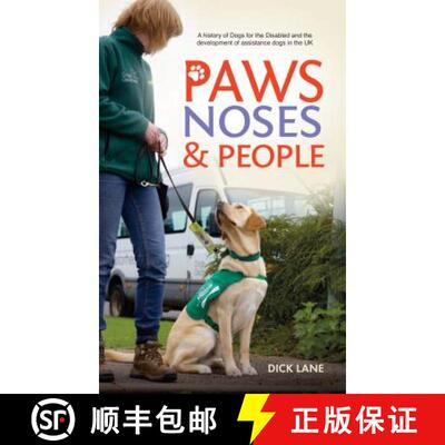 【3-4周达】Paws, Noses and People: A History of Dogs for the Disabled and the Development of Assistan... [9781861514875]