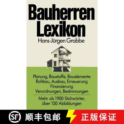 【3-4周达】Bauherren Lexikon: Planung, Baustoffe, Bauelemente, Rohbau, Ausbau, Erneuerung, Finanzieru... [9783528086572]