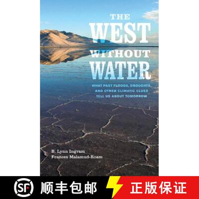 【3-4周达】The West Without Water – What Past Floods, Droughts, and Other Climatic Clues Tell Us abo... [9780520268555]