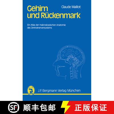 【3-4周达】Gehirn und Rückenmark: Ein Atlas der makroskopischen Anatomie des Zentralnervensystems [9783642805141]