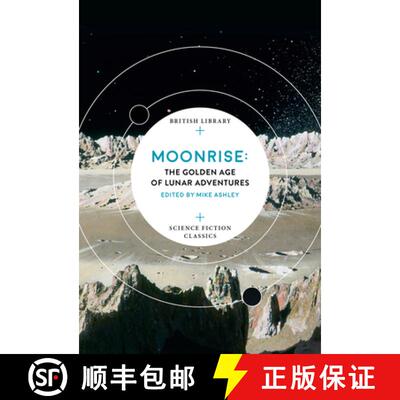 【3-4周达】Moonrise : The Golden Age of Lunar Adventures [9780712352758]