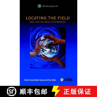 【3-4周达】精装 Locating the Field : Space, Place and Context in Anthropology [9781845204020]