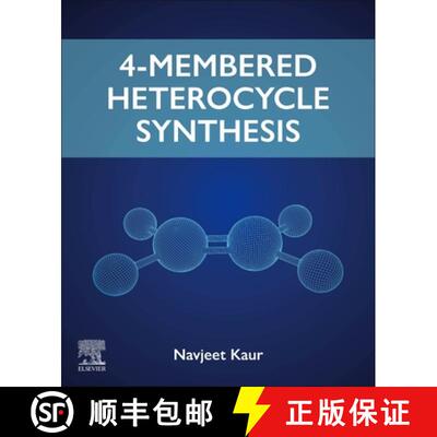 【3-4周达】Four-Membered Heterocycle Synthesis [9780443132599]