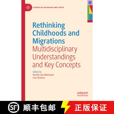 【3-4周达】精装 Rethinking Childhoods and Migrations: Multidisciplinary Understandings and Key Concepts [9783031970382]