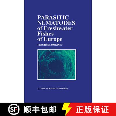 【3-4周达】精装 Parasitic Nematodes of Freshwater Fishes of Europe [9780792321729]