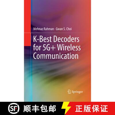 【3-4周达】K-Best Decoders for 5G+ Wireless Communication (Softcover reprint of the original 1st ed. ... [9783319826691]