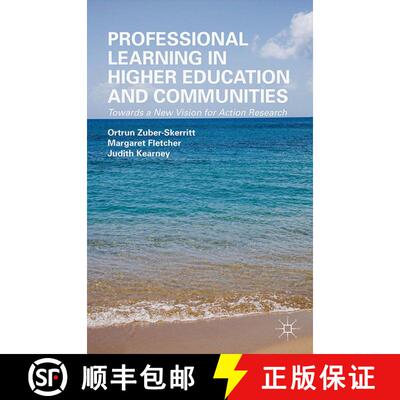 【3-4周达】Professional Learning in Higher Education and Communities : Towards a New Vision for Actio... [9781349498093]