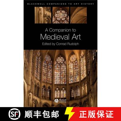 精装 A Companion to Medieval Art – Romanesque and Gothic in Northern Europe [9781405102865]
