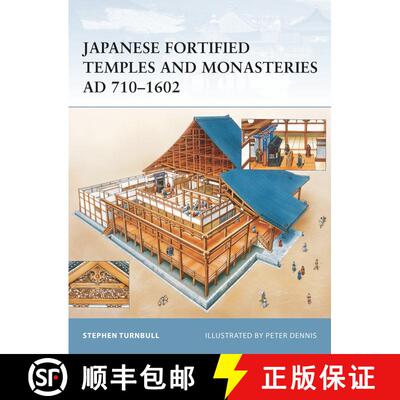 【3-4周达】Japanese Fortified Temples and Monasteries, AD 710-1062 [9781841768267]