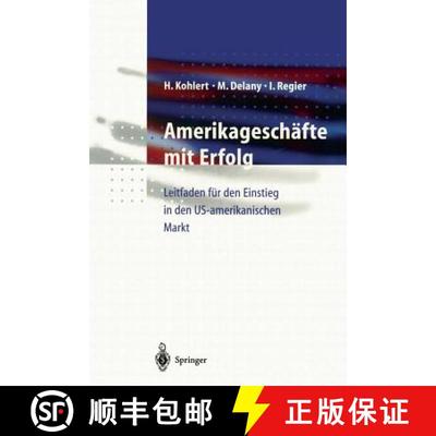 【3-4周达】Amerikageschäfte mit Erfolg : Leitfaden für den Einstieg in den US-amerikanischen Markt [9783540638421]