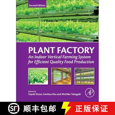 【3-4周达】Plant Factory : An Indoor Vertical Farming System for Efficient Quality Food Production [9780128166918]