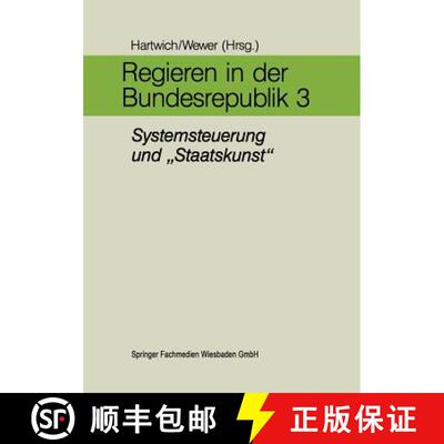 【3-4周达】Regieren in der Bundesrepublik III: Systemsteuerung und „Staatskunst“ [9783810009494]