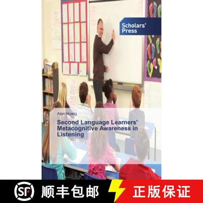 预订 Second Language Learners' Metacognitive Awareness in Listening [9786138501688]