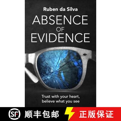 【3-4周达】Absence of Evidence: Trust With Your Heart, Believe What You See [9780620961479]
