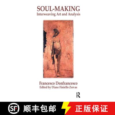 【3-4周达】精装 Soul-Making: Interweaving Art and Analysis [9780367327040]