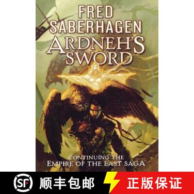 【3-4周达】Ardneh's Sword: Continuing the Empire of the East Saga [9780765379566]