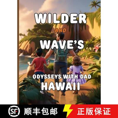 【3-4周达】Wilder and Wave's Odyssey with Dad: Hawaii [9783852284897]