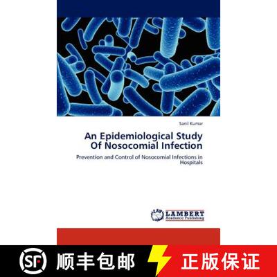 预订 An Epidemiological Study Of Nosocomial Infection [9783659309038]