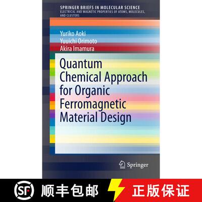 【3-4周达】Quantum Chemical Approach for Organic Ferromagnetic Material Design (1st ed. 2017) [9783319498270]