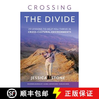 【3-4周达】Crossing the Divide: 20 Lessons to Help You Thrive in Cross-Cultural Environments [9781736450819]