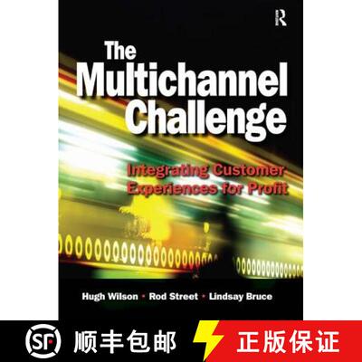 【3-4周达】The Multichannel Challenge: Integrating Customer Experiences for Profit [9780750687119]