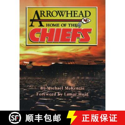 【3-4周达】Arrowhead Home of the Chiefs: Home of the Chiefs [9781886110120]