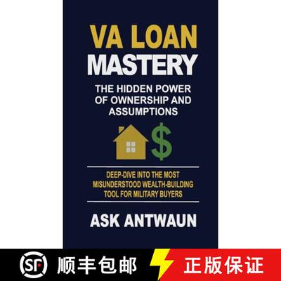 【3-4周达】VA Loan Mastery: The Hidden Power Of Ownership And Assumptions [9798993650524]