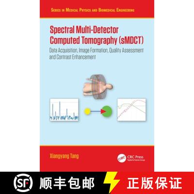【3-4周达】Spectral Multi-Detector Computed Tomography (sMDCT): Data Acquisition, Image Formation, Qu... [9781032518220]