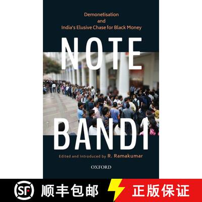 【3-4周达】精装 Note-Bandi: Demonetisation and India's Elusive Chase for Black Money [9780199486793]