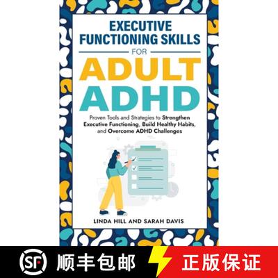 【3-4周达】Executive Functioning Skills for Adult ADHD: Proven Tools and Strategies to Strengthen Exe... [9781959750314]