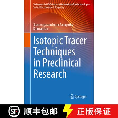 【3-4周达】精装 Isotopic Tracer Techniques in Preclinical Research [9783030996994]