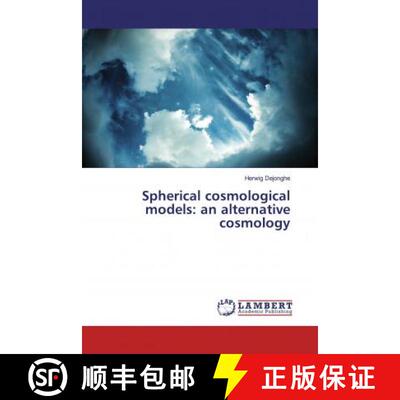 预订 Spherical cosmological models: an alternative cosmology [9786139925803]