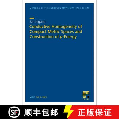 预订 Conductive Homogeneity of Compact Metric Spaces and Construction of p-Energy (Print) [9783985470563]