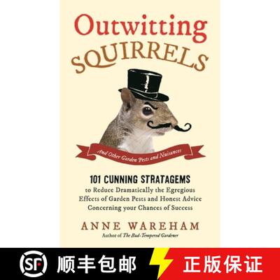 【3-4周达】Outwitting Squirrels : And Other Garden Pests and Nuisances [9781782433705]