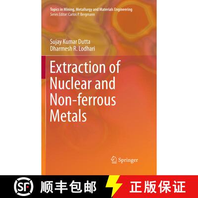 【3-4周达】Extraction of Nuclear and Non-ferrous Metals (Softcover reprint of the original 1st ed. 20... [9789811353352]