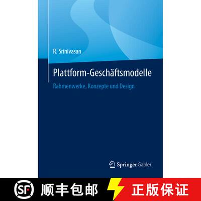【3-4周达】精装 Plattform-Geschäftsmodelle: Rahmenbedingungen, Konzepte Und Design (1. Aufl. 2023) [9789811994470]