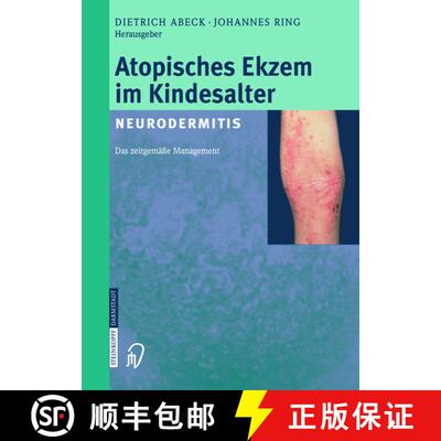【3-4周达】Atopisches Ekzem im Kindesalter (Neurodermitis) : Zeitgemäßes Management [9783642632945]