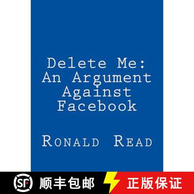 【3-4周达】Delete Me: An Argument Against Facebook [9780578129907]