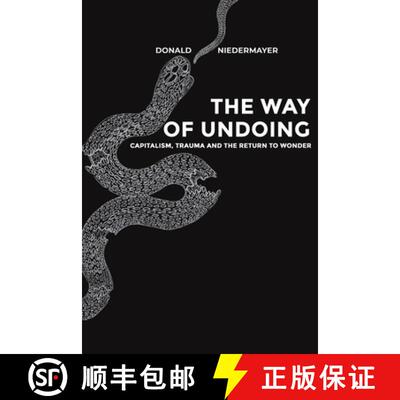 【3-4周达】Way of Undoing: Capitalism, Trauma and the Return to Wonder [9798891557390]