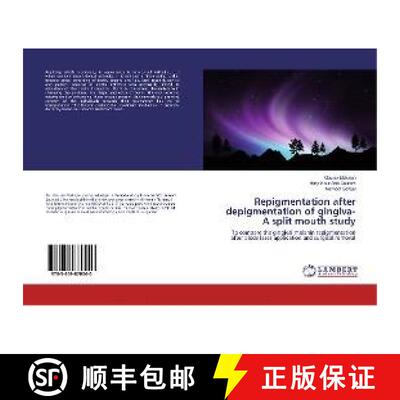 预订 Repigmentation after depigmentation of gingiva- A split mouth study [9783659870040]